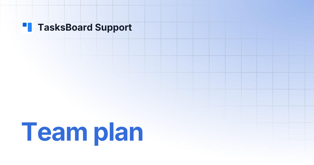 Team plan | TasksBoard Support