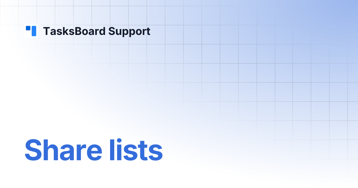 Share lists | TasksBoard Support