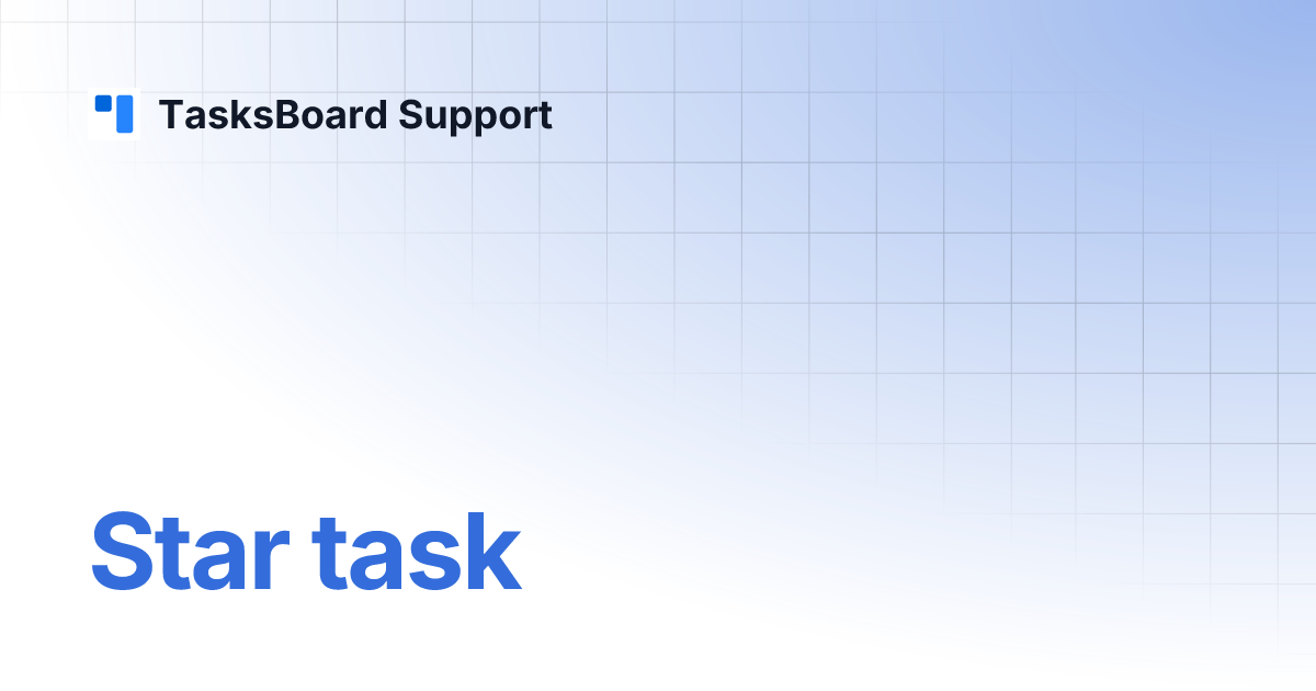 Star task | TasksBoard Support